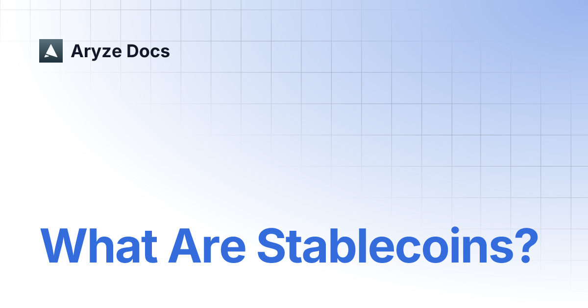 What Are Stablecoins? | Aryze Docs